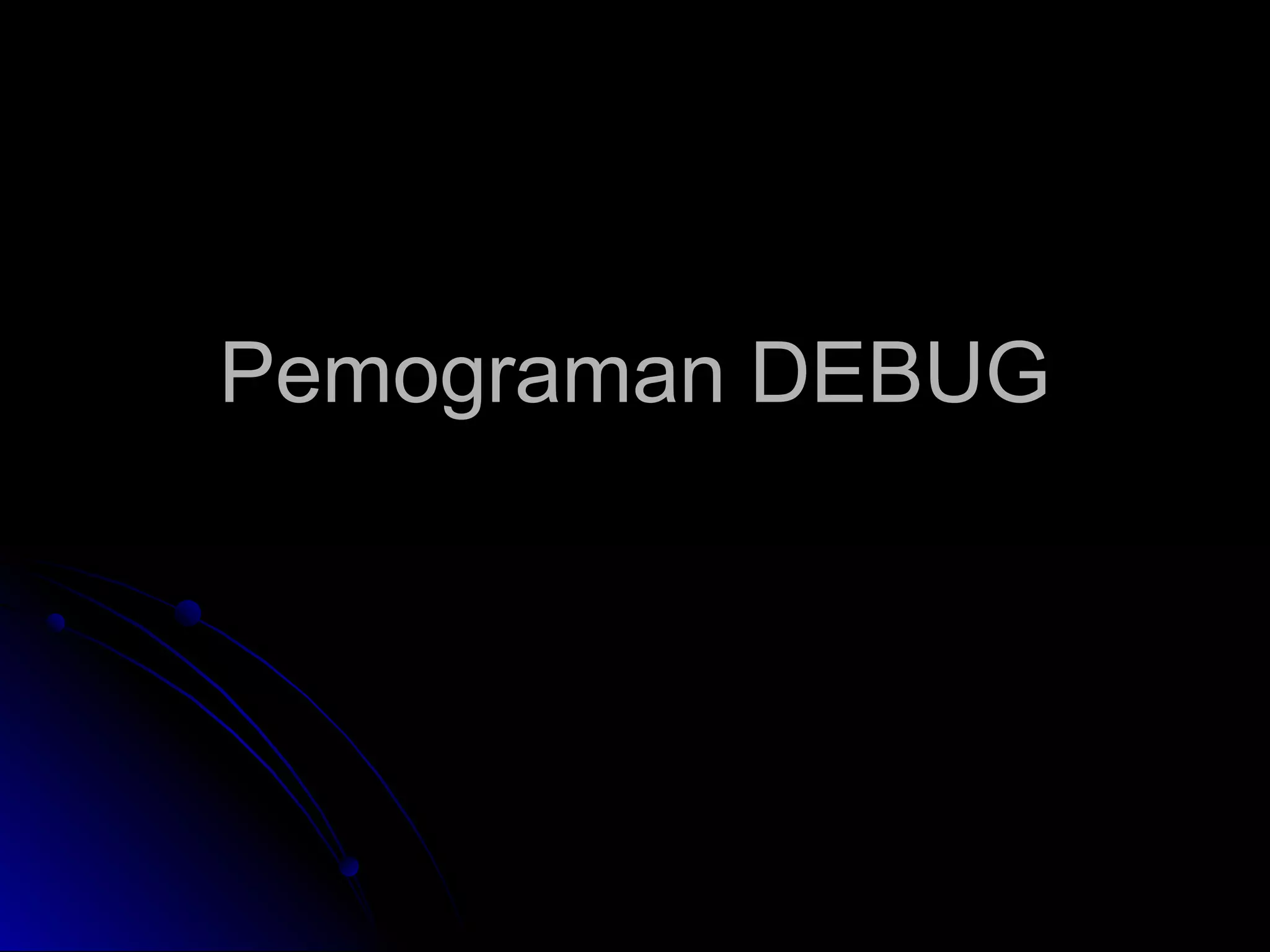 Pemograman debug Assemblay | PPT