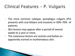 Pemphigus group of disorders | PPTX