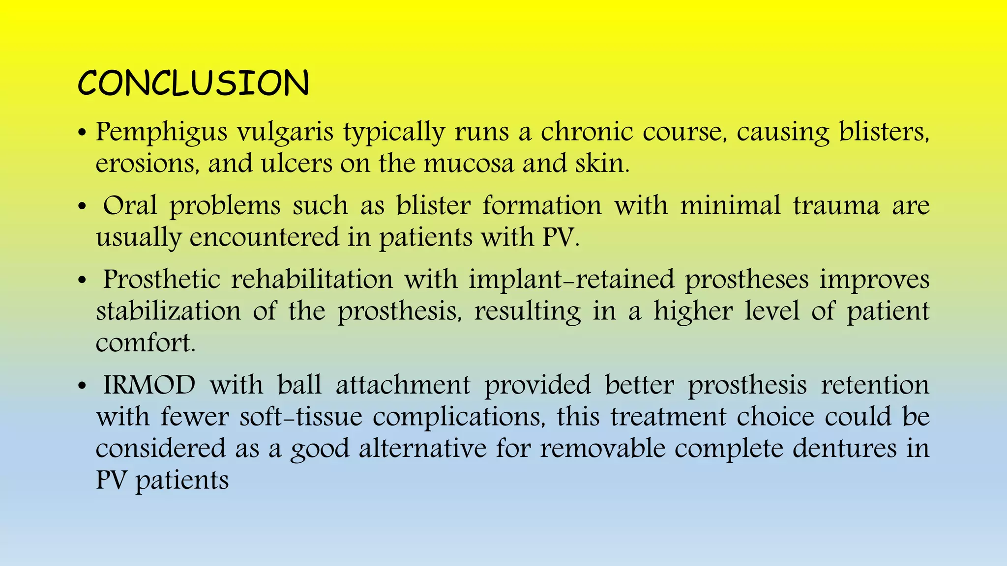 Pemphigus vulgaris in prosthodontics ,power point | PPT