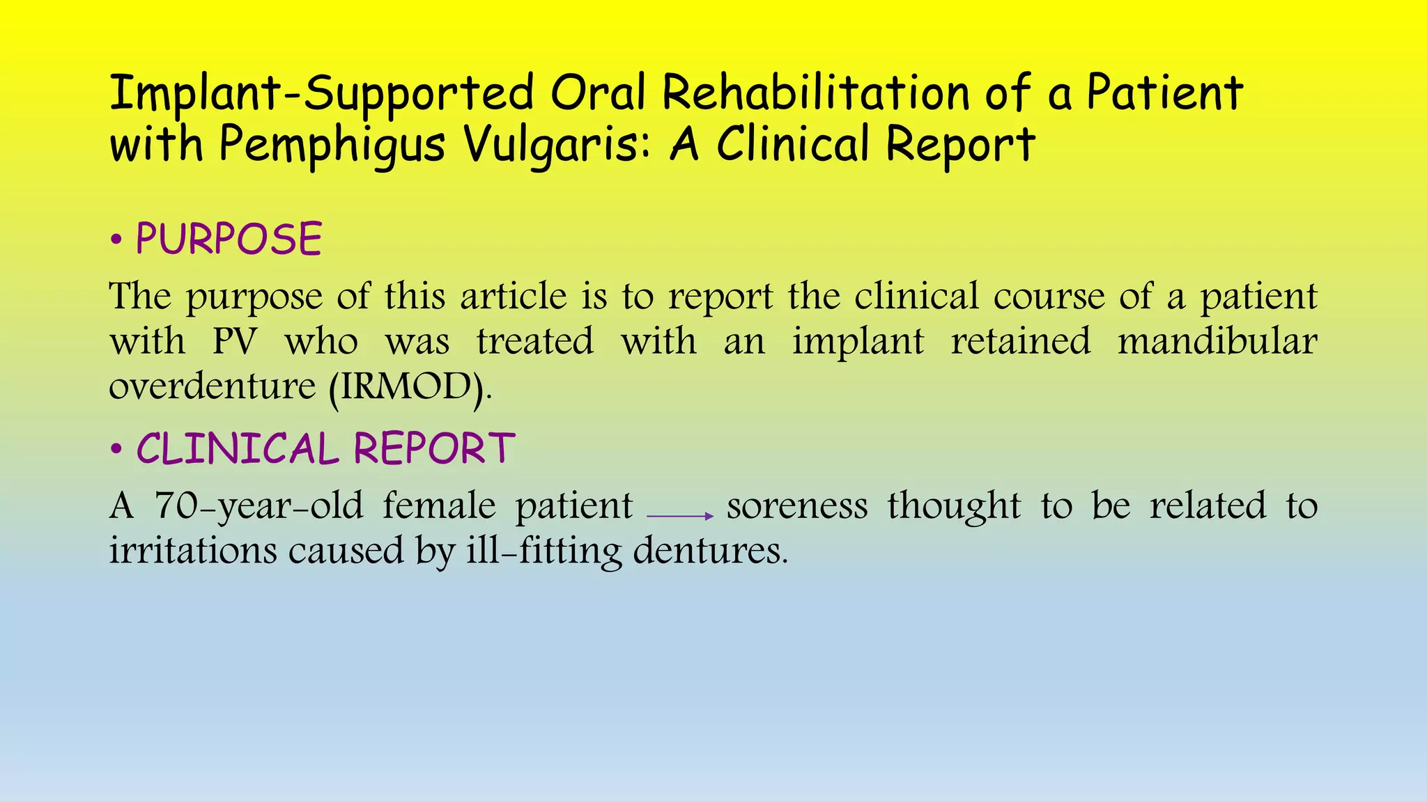 Pemphigus vulgaris in prosthodontics ,power point | PPT