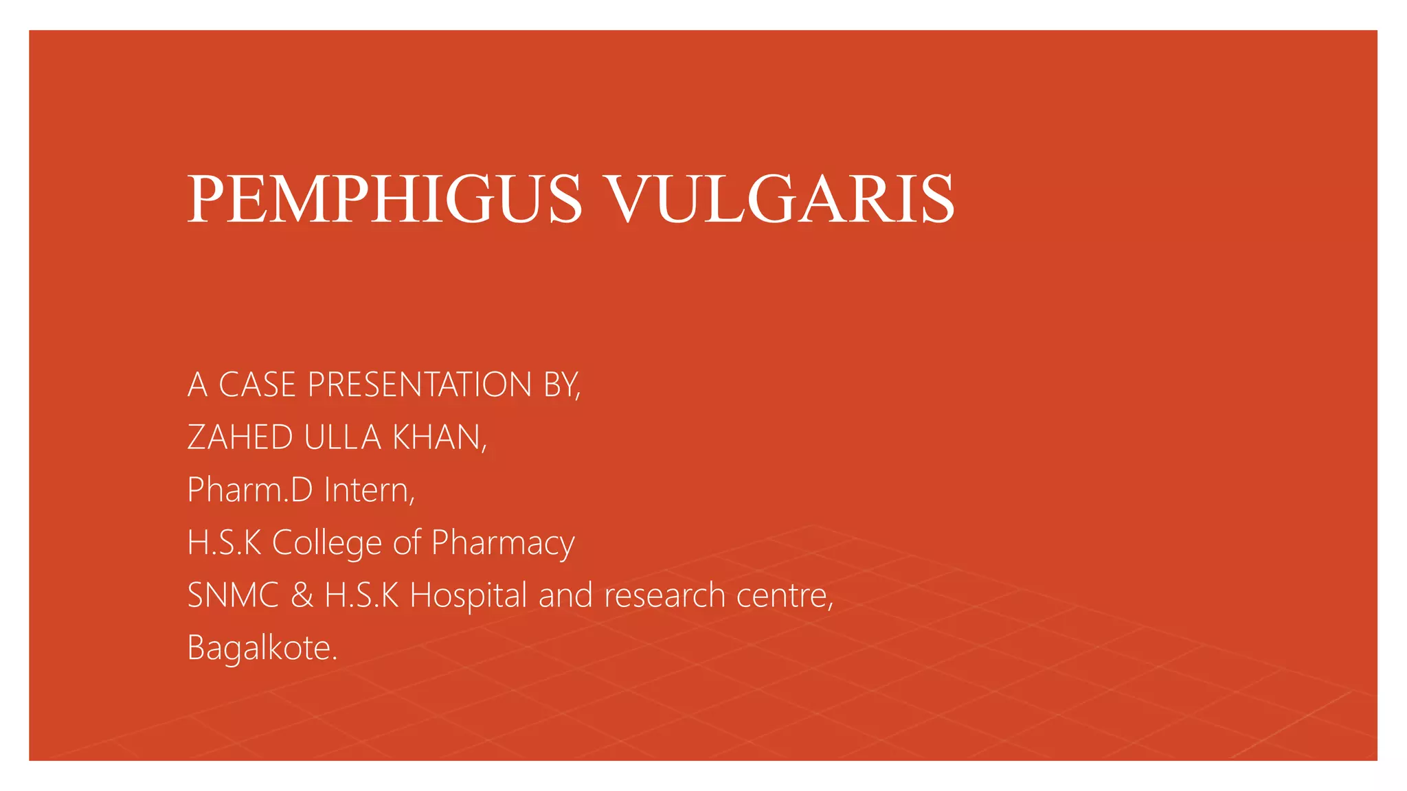 Pemphigus vulgaris | PPTX