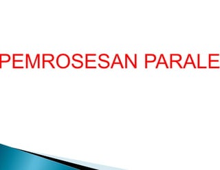 pemprosesan data secara paralel pada big data.pptx