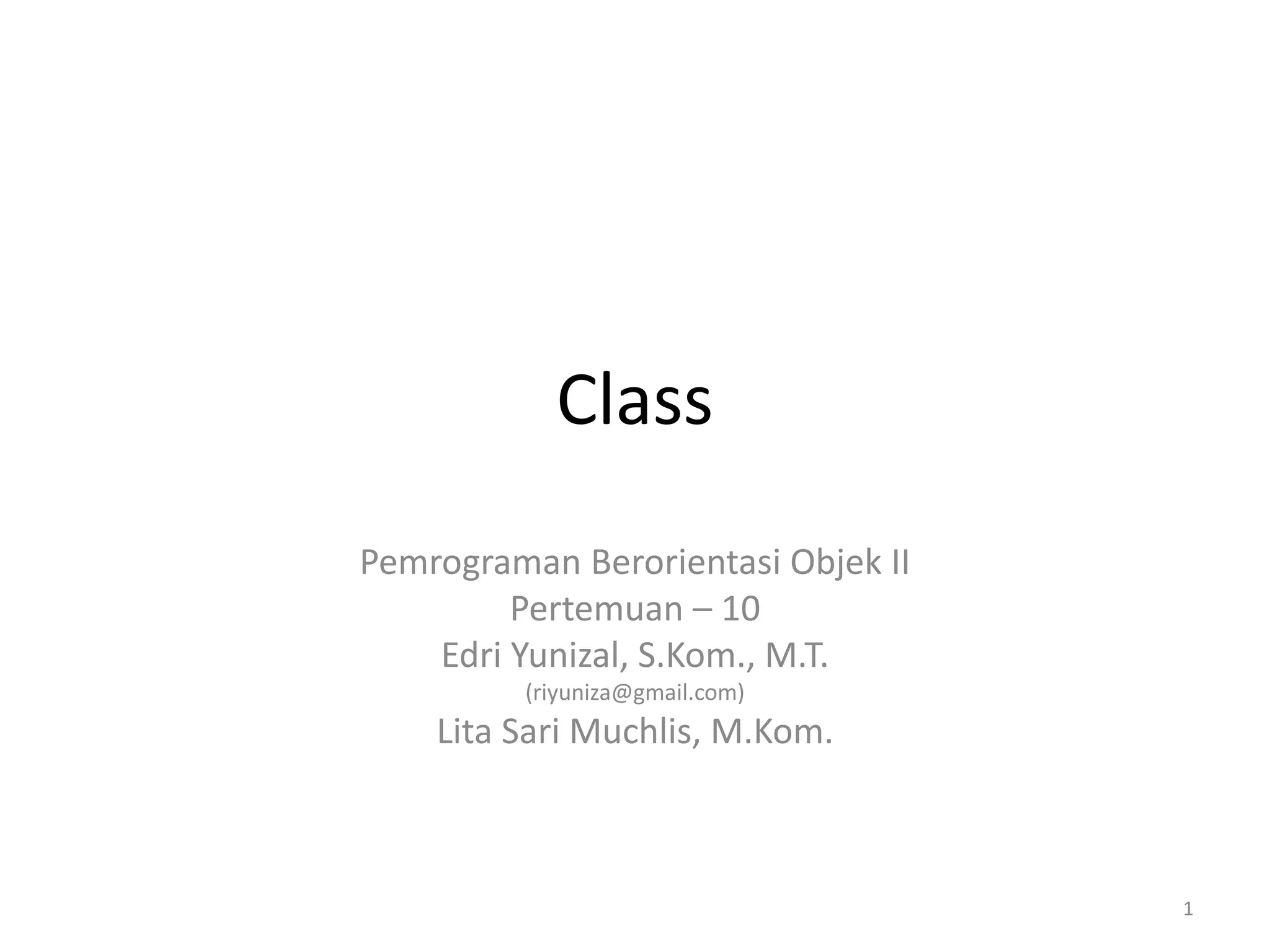 Pemrograman berorientasi objek ii 10 class | PPTX
