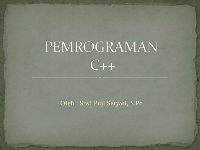 Bahasa Pemrograman C++ | PPTX