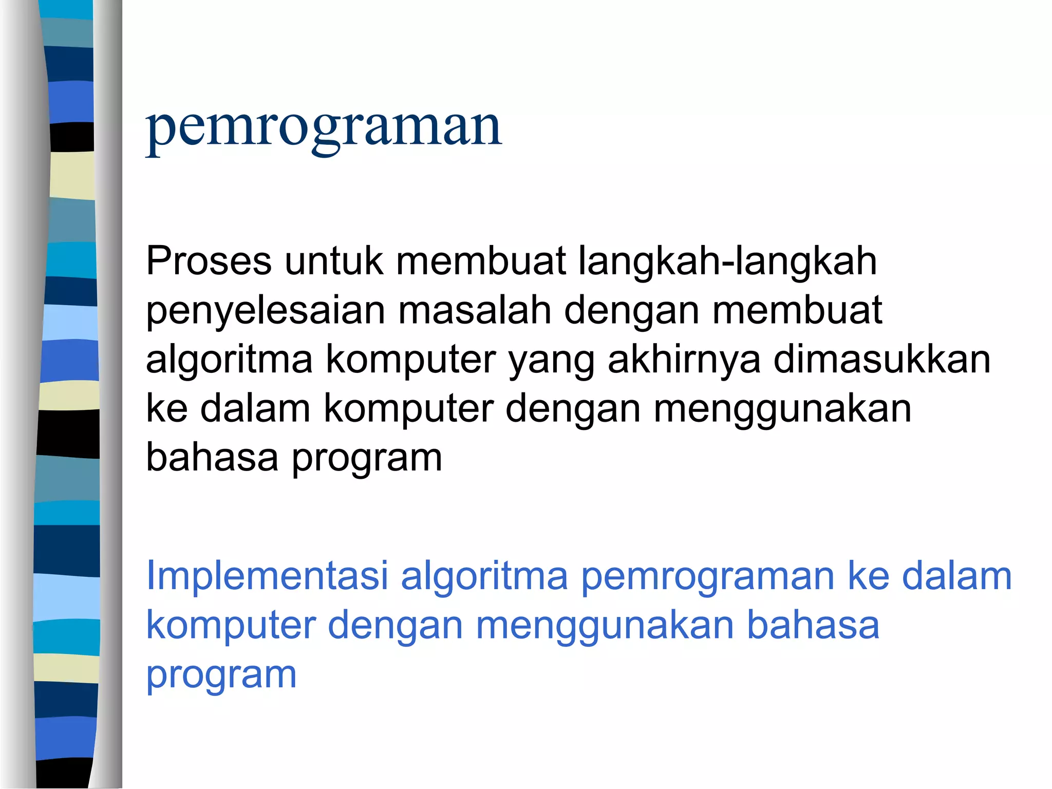 Pemrograman dan bahasa program | PPT