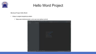 Pemrograman Mobile 1 - 3. Membuat Project Android.pptx