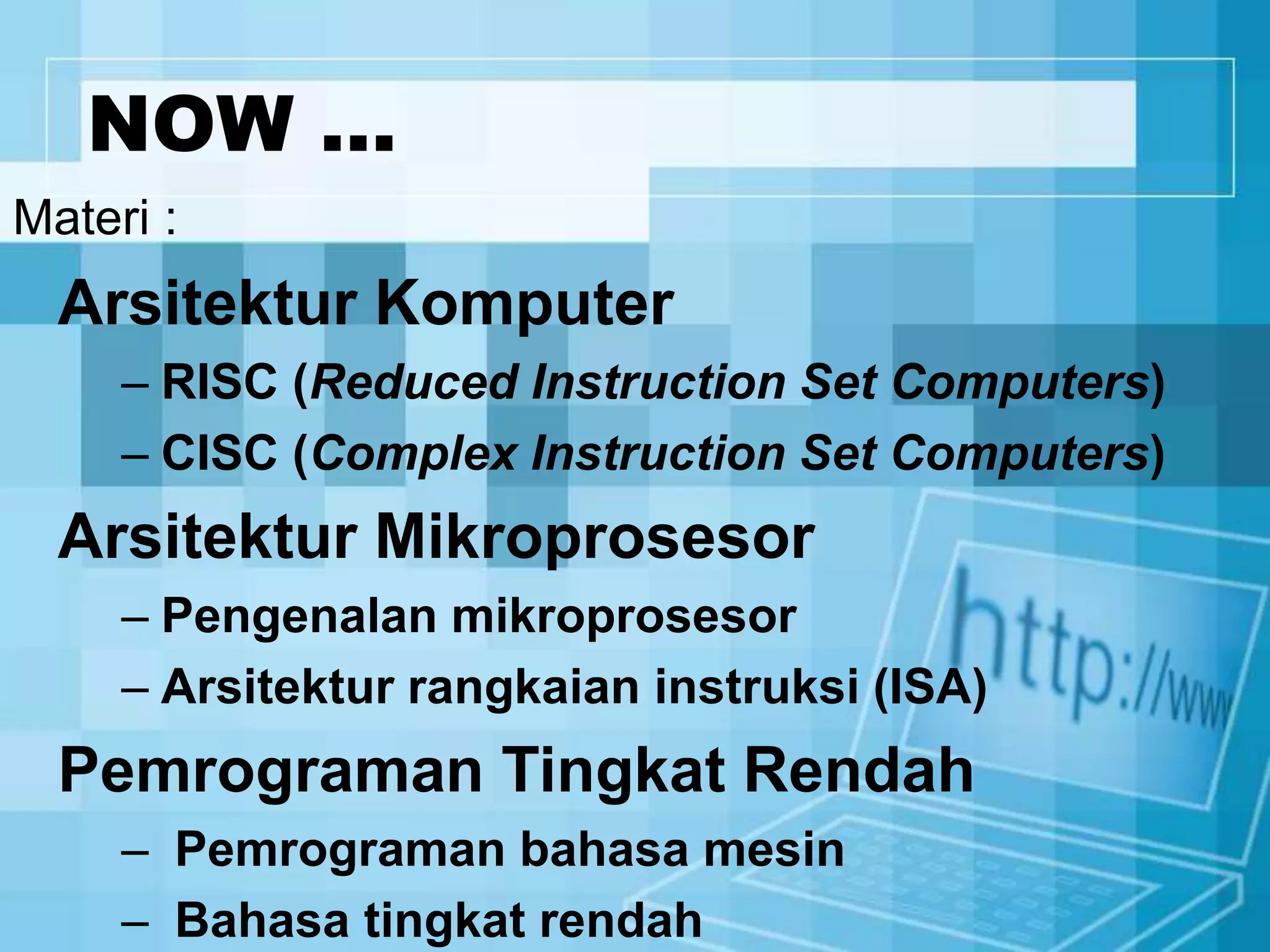 Pemrograman tingkat rendah pertemuan ke-3 - arsitektur komputer-mikroprosesor-bahasa pemrograman ...