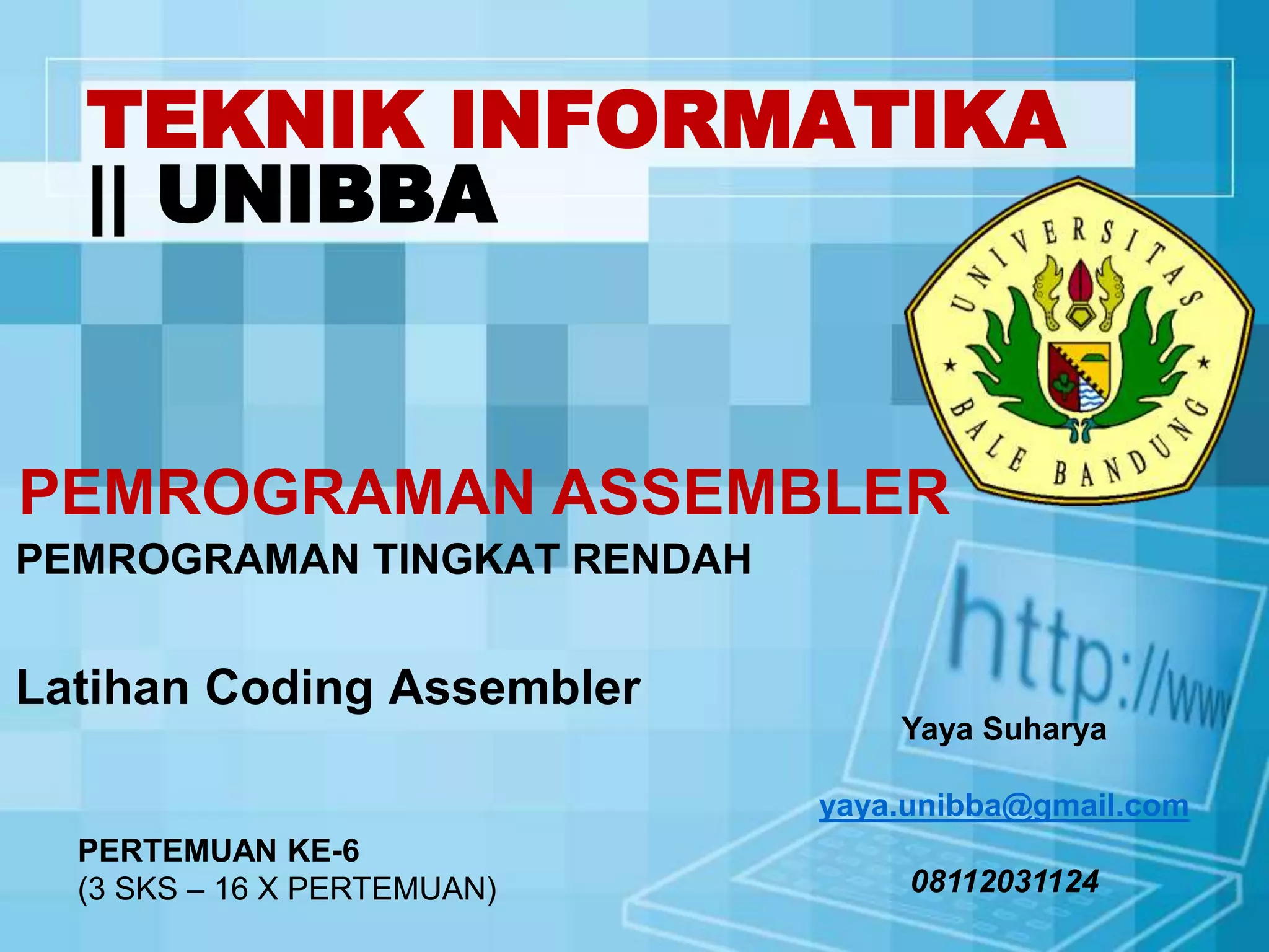 Pemrograman tingkat rendah pertemuan ke-6 -latihan coding | PPT