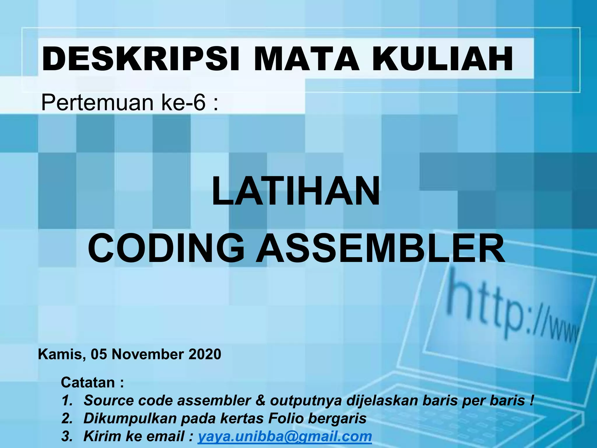 Pemrograman Tingkat Rendah Pertemuan Ke 6 Latihan Coding Ppt