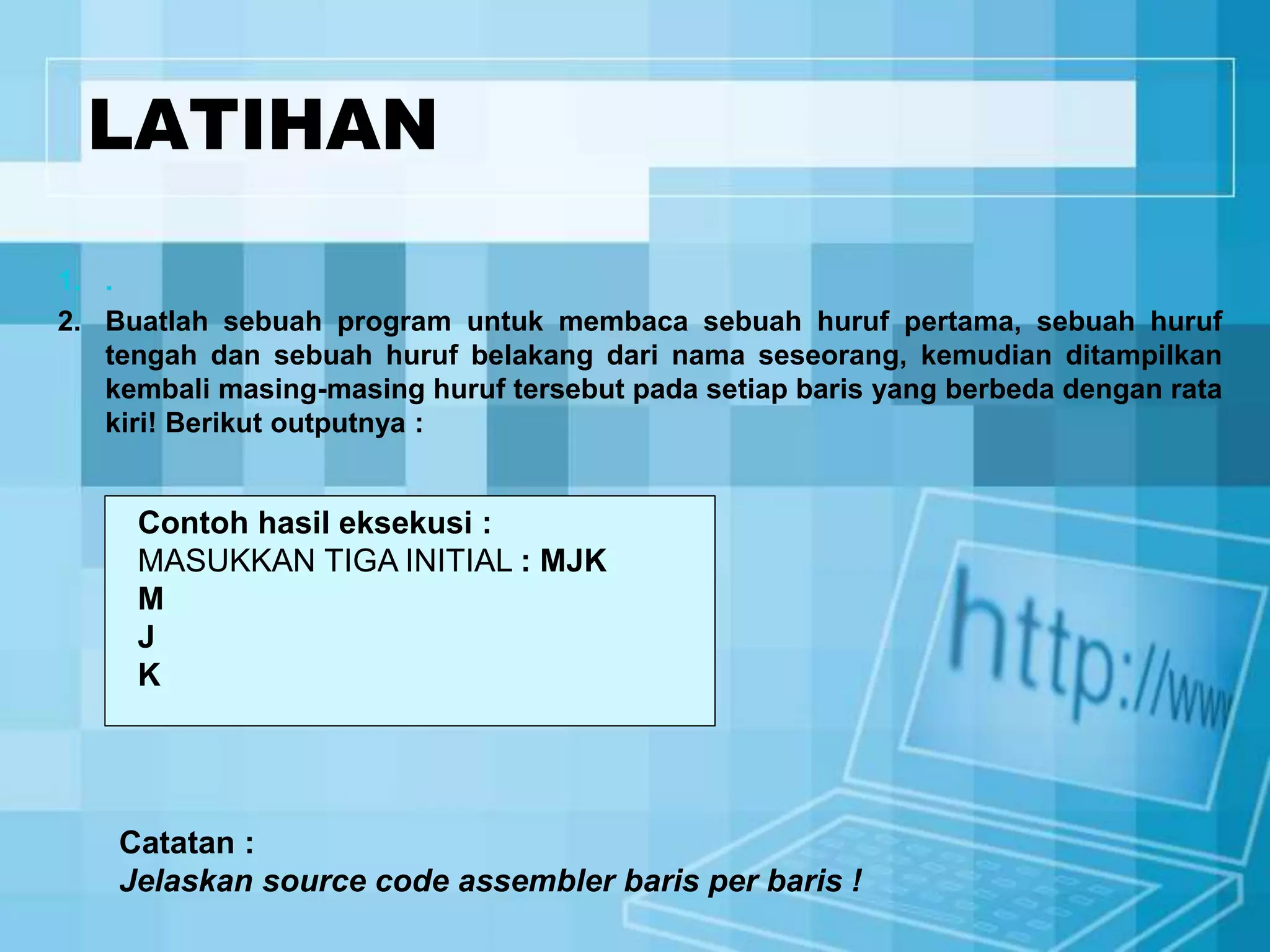 Pemrograman Tingkat Rendah Pertemuan Ke 6 Latihan Coding Ppt