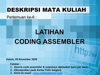 Pemrograman tingkat rendah pertemuan ke-6 -latihan coding | PPT