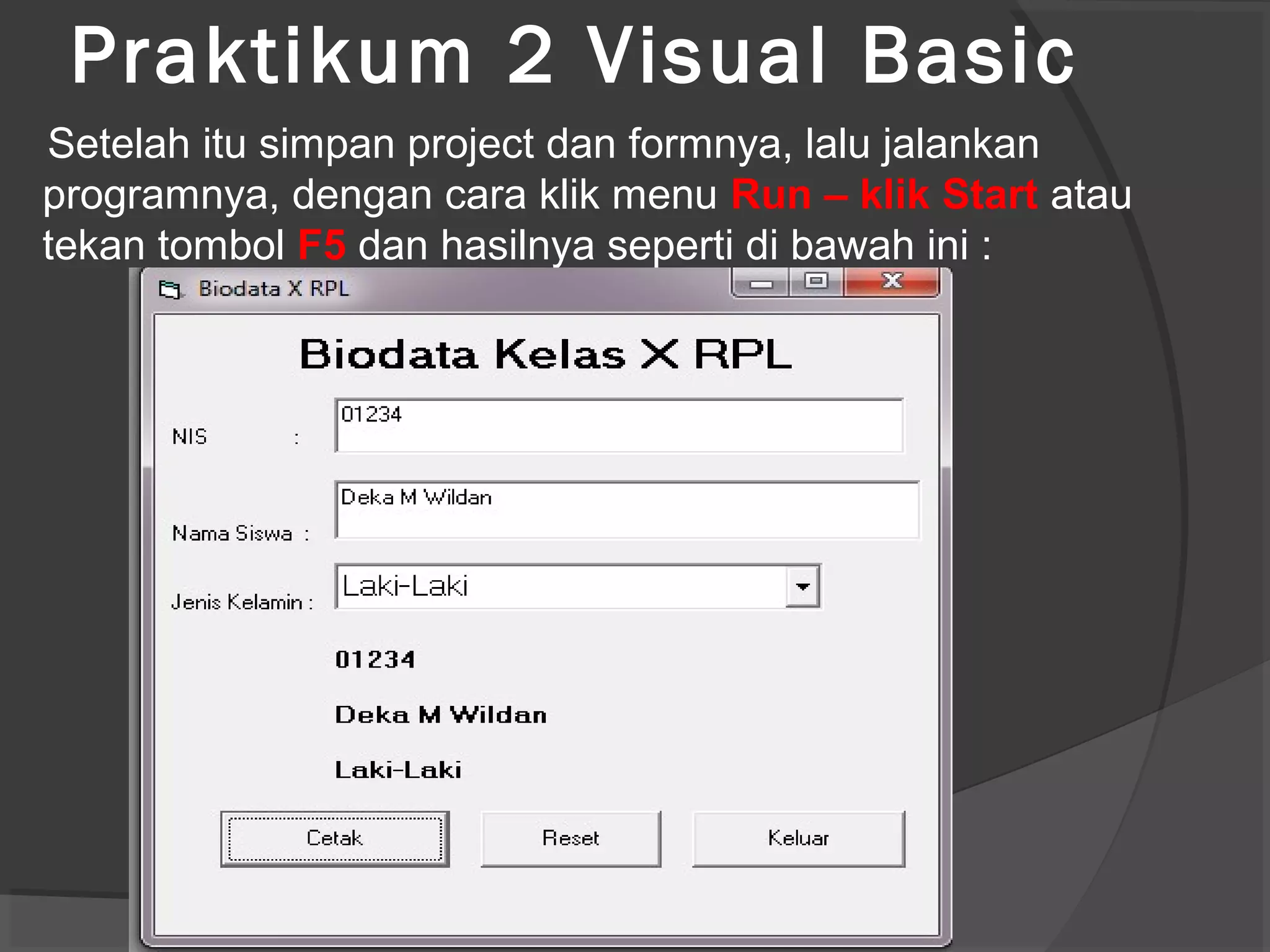 Praktikum Pemrograman visual desktop | PPT