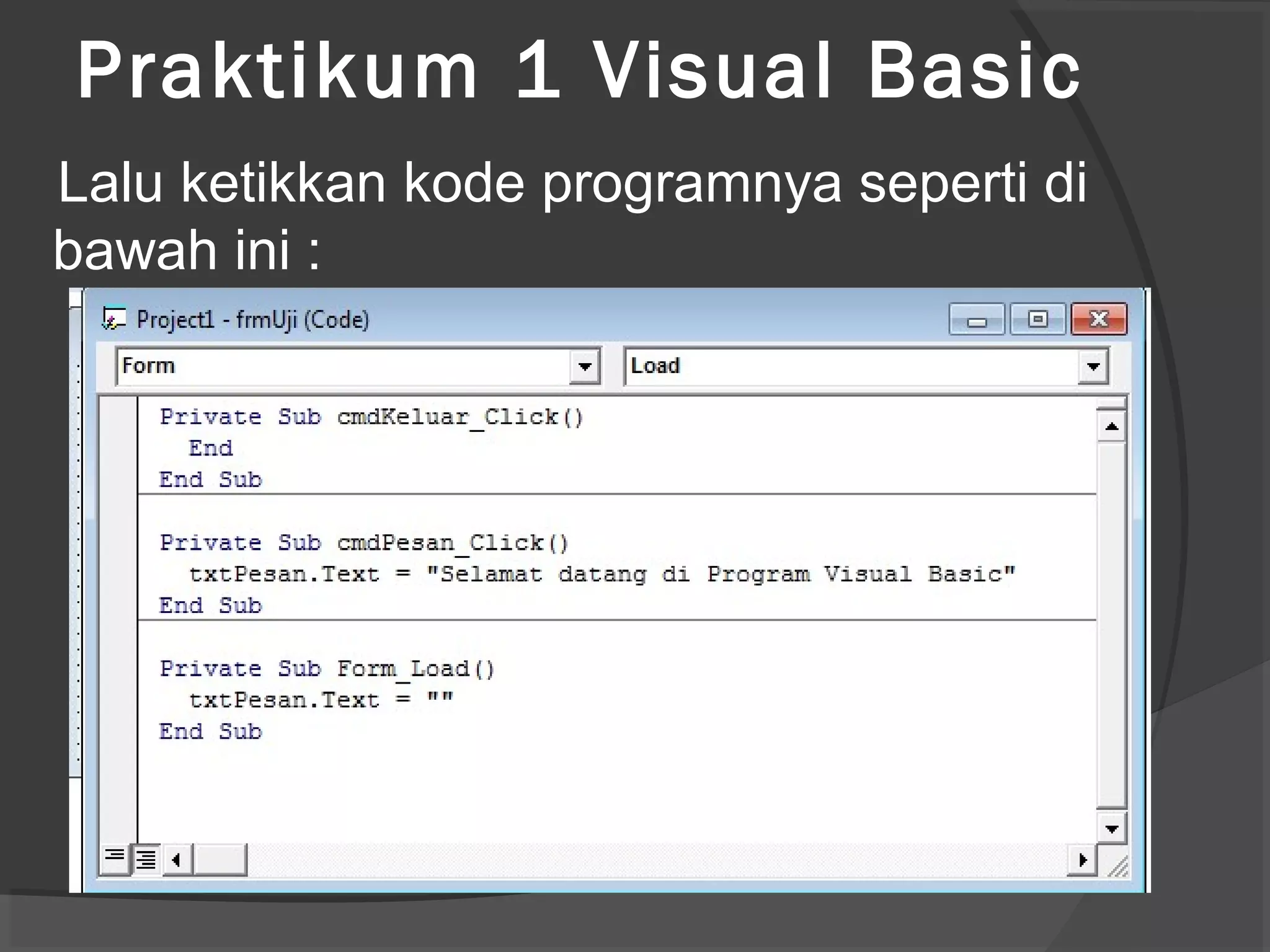 Praktikum Pemrograman visual desktop | PPT
