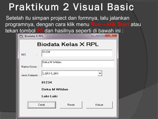 Praktikum Pemrograman visual desktop | PPT