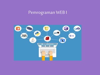 Pengantar pemrograman web HTML | PPTX