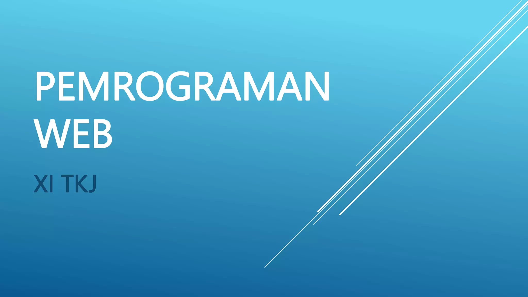 Pemrograman Web 1 - Kegiatan Belajar 1.pptx