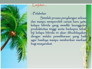 Pemuliaan tanaman biologi bunga &teknik persilangan buatan pada tanaman ...