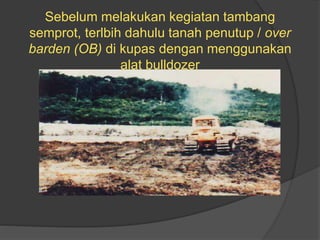 Penambangan emas sekunder dengan metode aluvial mine | PPTX