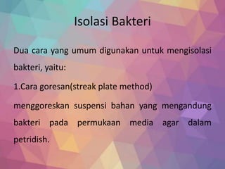 Penanaman dan isolasi mikroba, mikrobiologi | PPTX