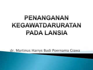 PENANGANAN KEGAWATDARURATAN.pptx