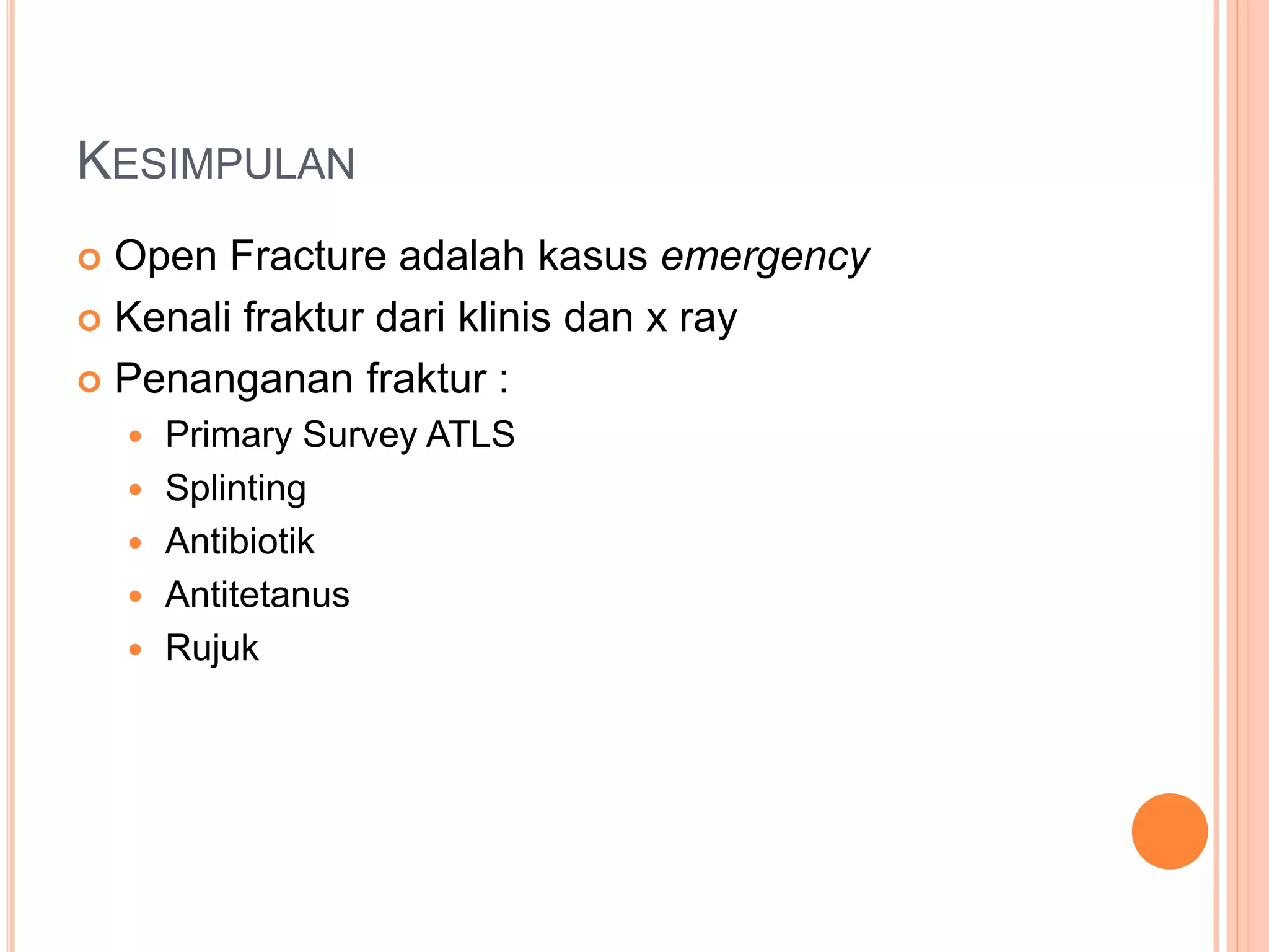 Penanganan terkini patah tulang terbuka (open fracture) | PPTX