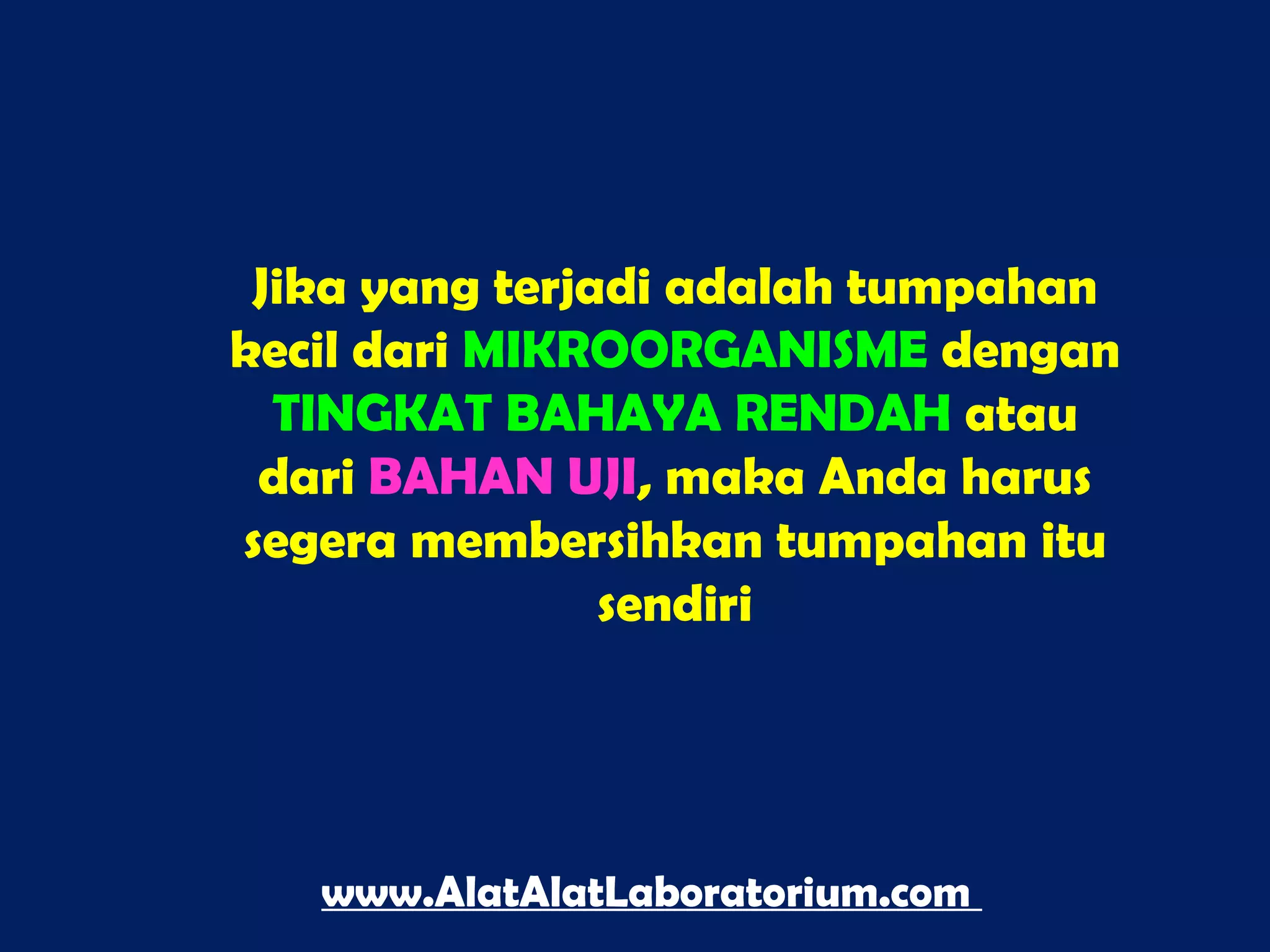 Petunjuk Penanganan Tumpahan Di Laboratorium Mikrobiologi | PPT
