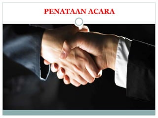 Bahan Tayang Penataan Acara Kehumasan.pptx