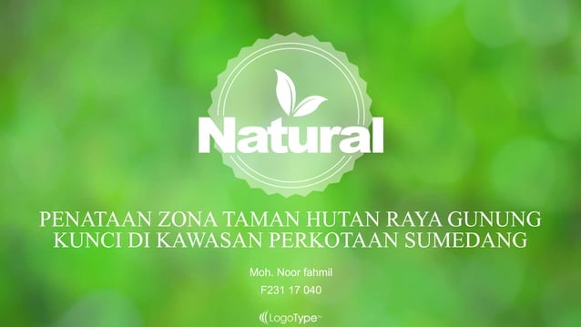 Penataan zona taman hutan raya gunung kunci | PPT