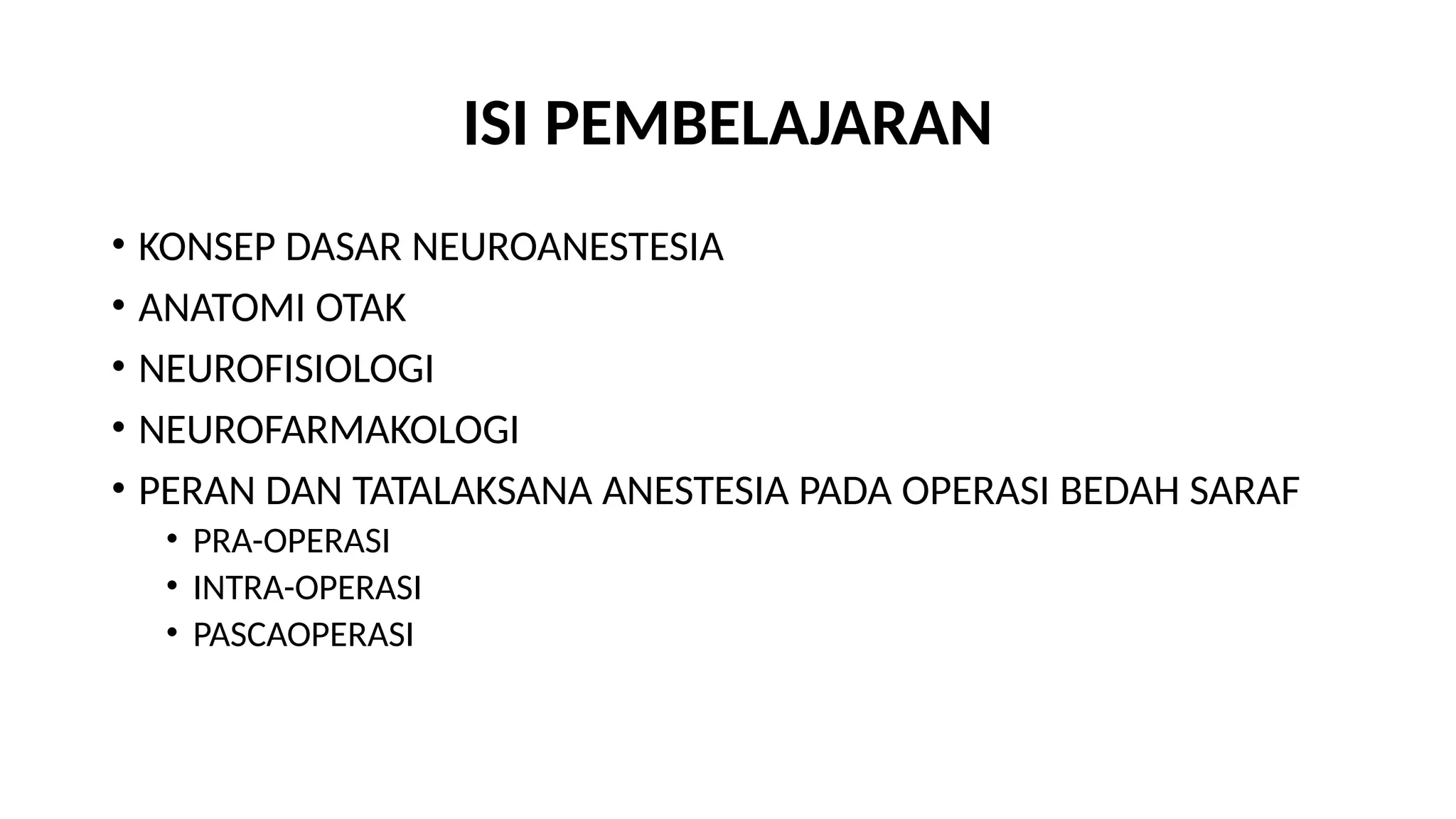 PENATALAKSANAAN ANESTESI PADA OPERASI BEDAH SARAF-Mukernas IPAI.pptx