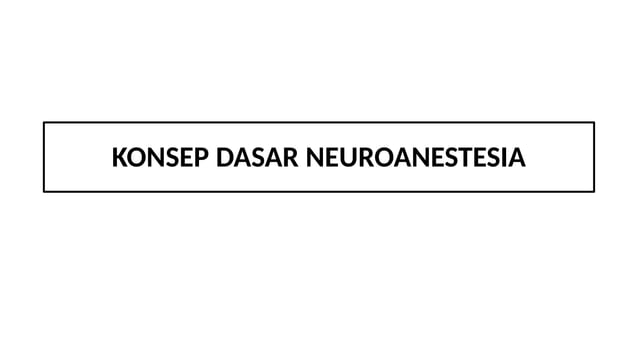 PENATALAKSANAAN ANESTESI PADA OPERASI BEDAH SARAF-Mukernas IPAI.pptx