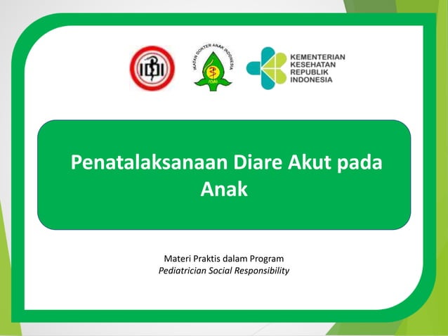 Penatalaksanaan Diare Cair Akut anak.pptx