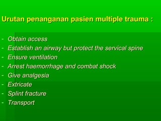Penatalaksanaan dini fraktur multiple | PPT