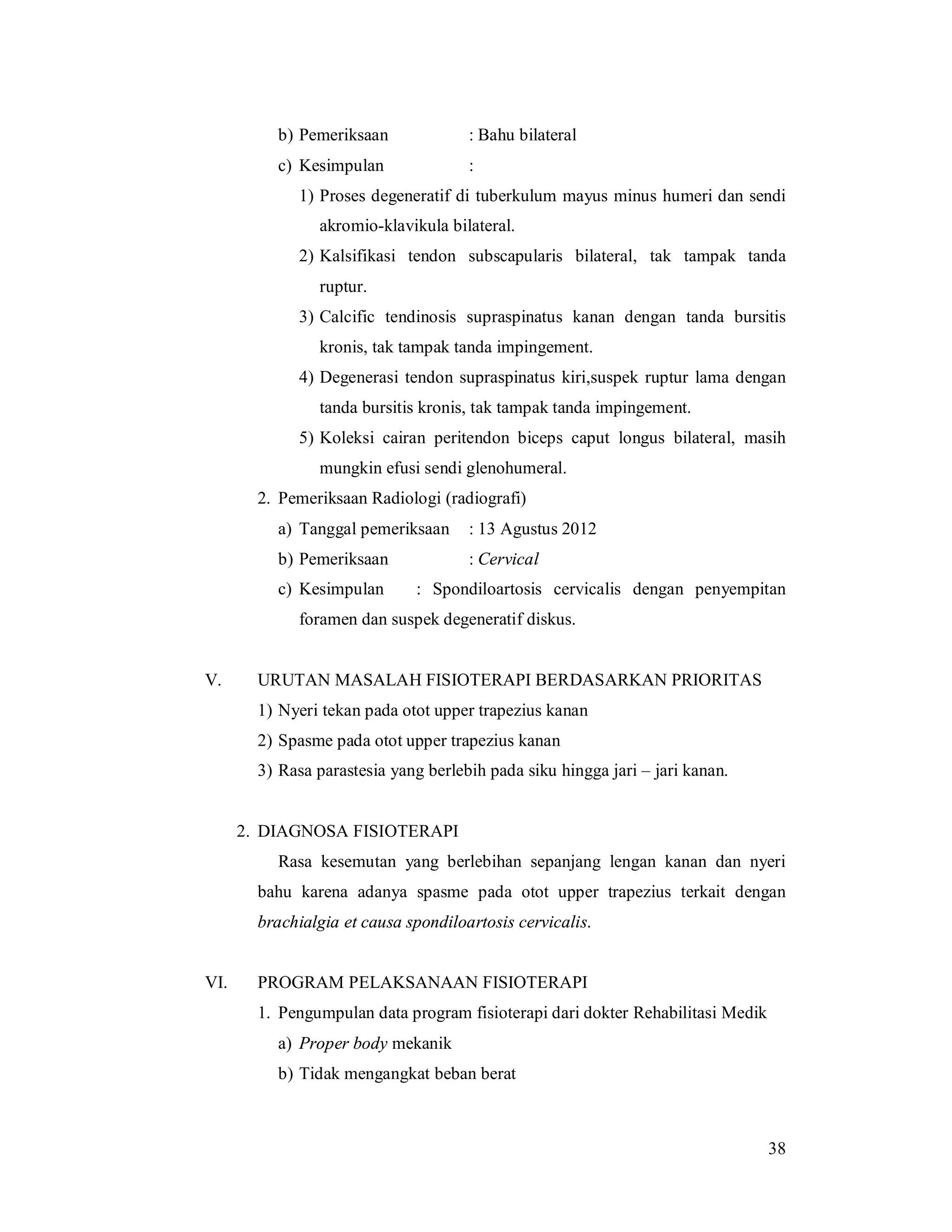 Penatalaksanaan fisioterapi pada kasus brakhialgia ec spondiloarthrosis ...