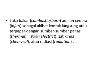 PENATALAKSANAAN GAWAT DARURAT PADA COMBUSTIO DAN RESUSITASI CAIRAN.ppt