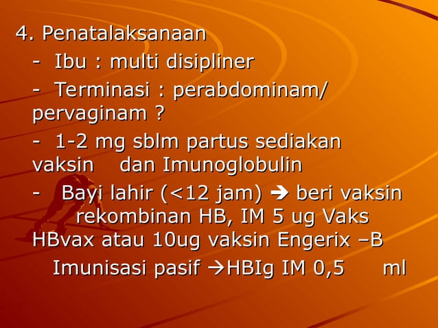 Penatalaksanaan hamil dengan hepatitis b.ppt