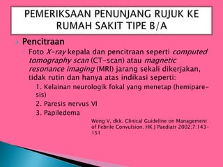 penatalaksanaan jenis dan sistem rujukan kejang | PPTX