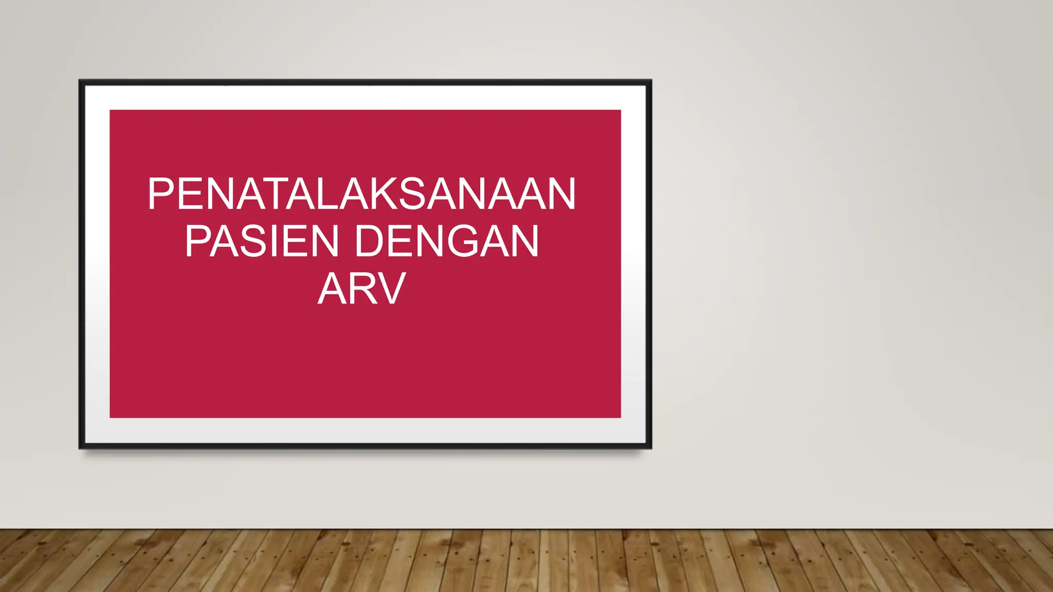 Penatalaksanaan Pasien Dengan HIV AIDS D | PPTX