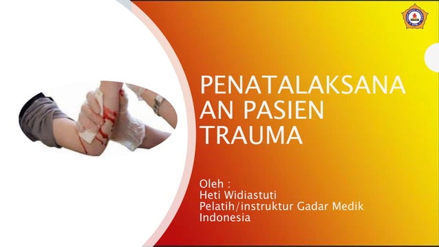 Penatalaksanaan pasien trauma | PPTX