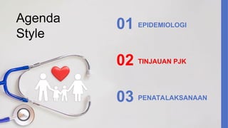 PENATALAKSANAAN PJK...................ppt