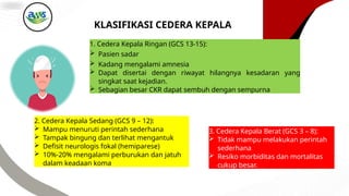 PENATALAKSANAAN TRAUMA KEPALA DAN SPINAL PADA KORBAN KECELAKAAN ...