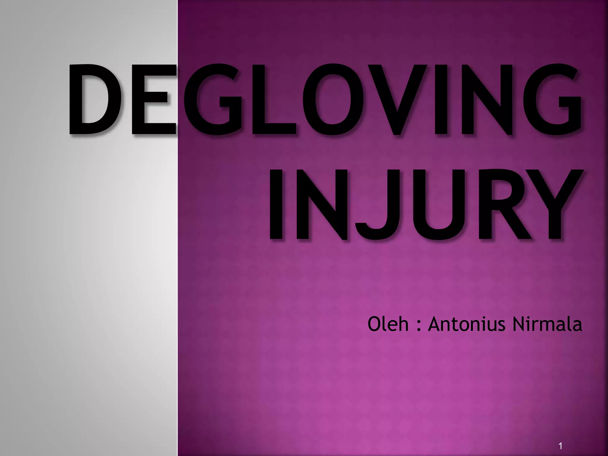 Penatalaksanaan vulnus degloving | PPT