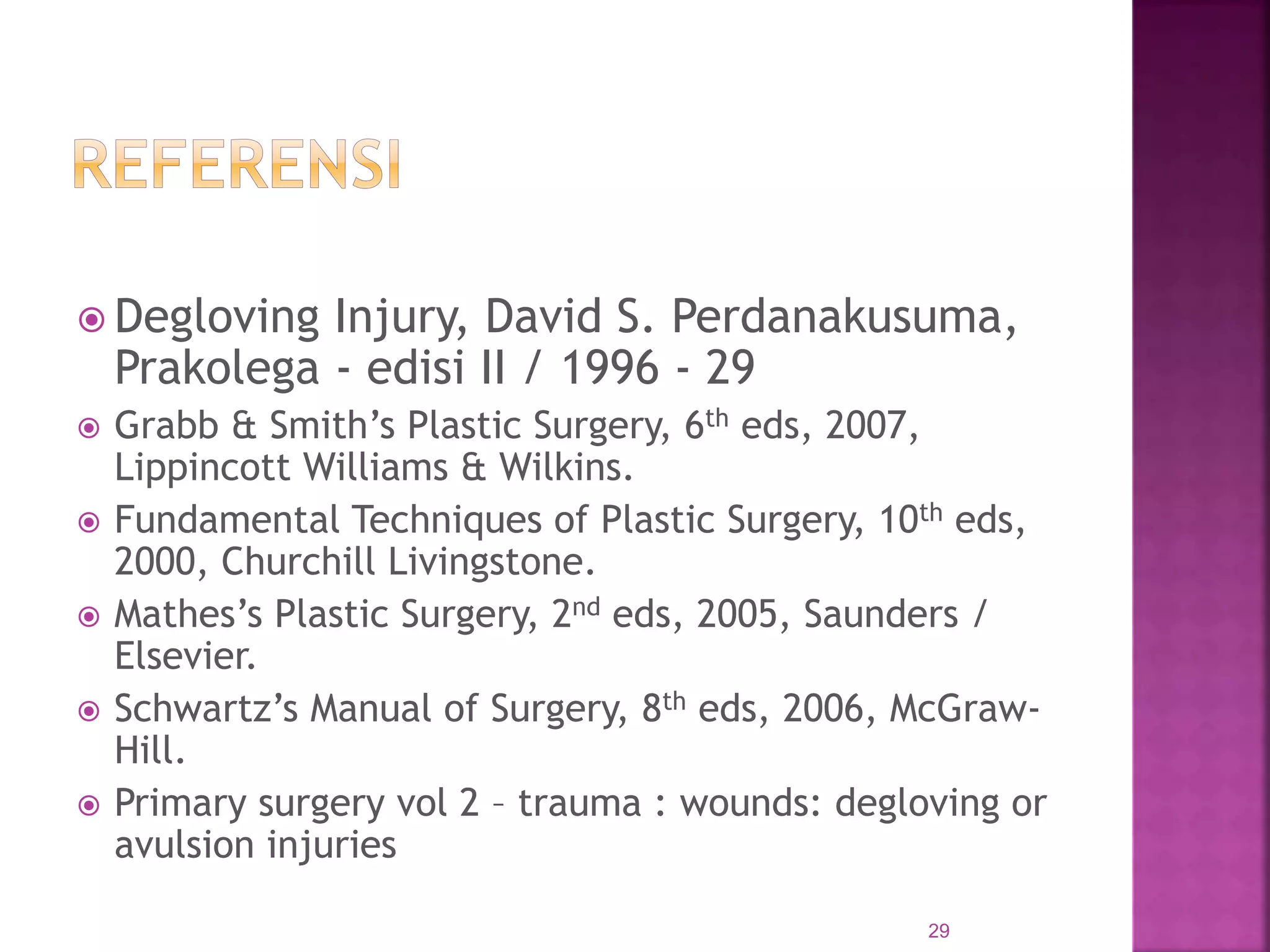 Penatalaksanaan vulnus degloving | PPT