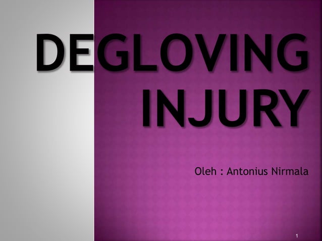 Penatalaksanaan vulnus degloving | PPT