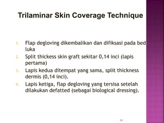 Penatalaksanaan vulnus degloving | PPT