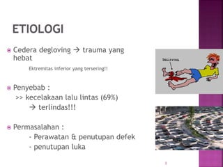 Penatalaksanaan vulnus degloving | PPT