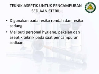 PENCAMPURAN-COMPOUNDING-SEDIAAN-STERIL.pptx