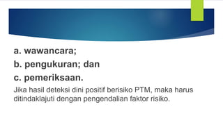 PENCEGAHAN_DAN_PENGENDALIAN_PTM_TERPADU.ppt