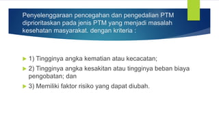 PENCEGAHAN_DAN_PENGENDALIAN_PTM_TERPADU.ppt