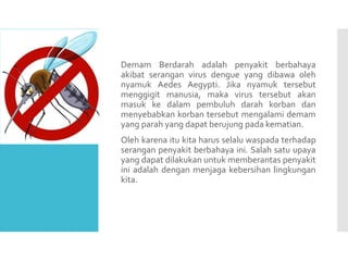 DBD PSN PENCEGAHAN NYAMUK DEMAM BERDARAH | PPTX