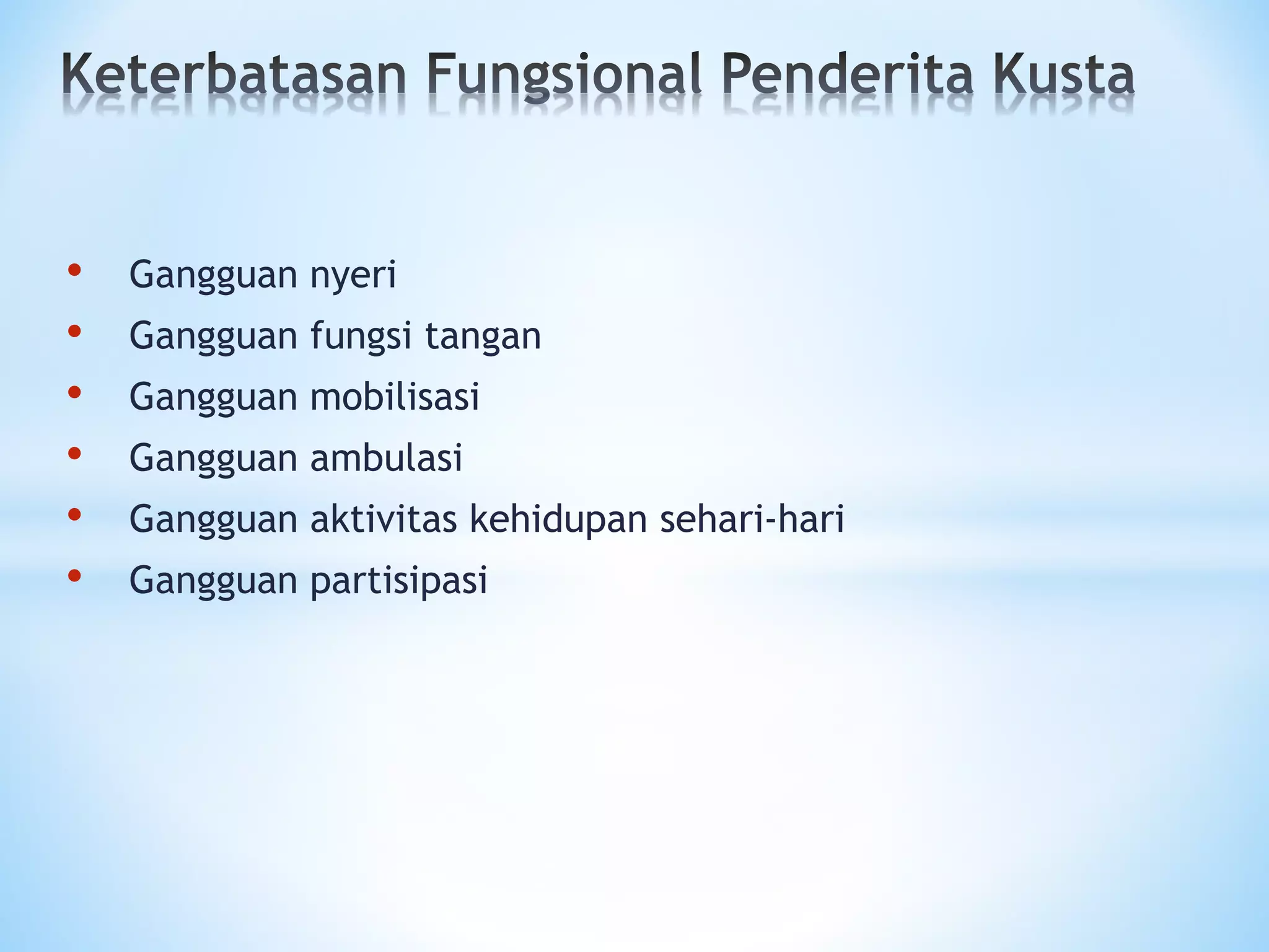 Pencegahan Disabilitas Dan Perawatan Diri Penderita Kusta.ppt